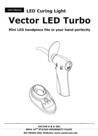Vector LED Turbo Curing Light User Manual – Dental Parts Shop
